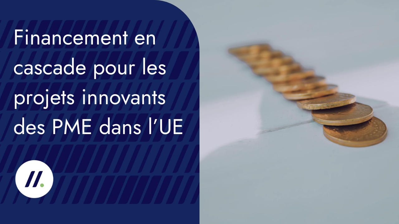 Possibilités de financement en cascade pour les projets innovants des ...